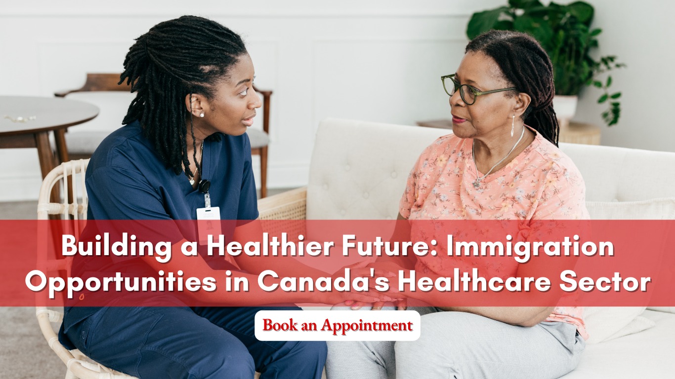 Building a Healthier Future: Immigration Opportunities in Canada's ...