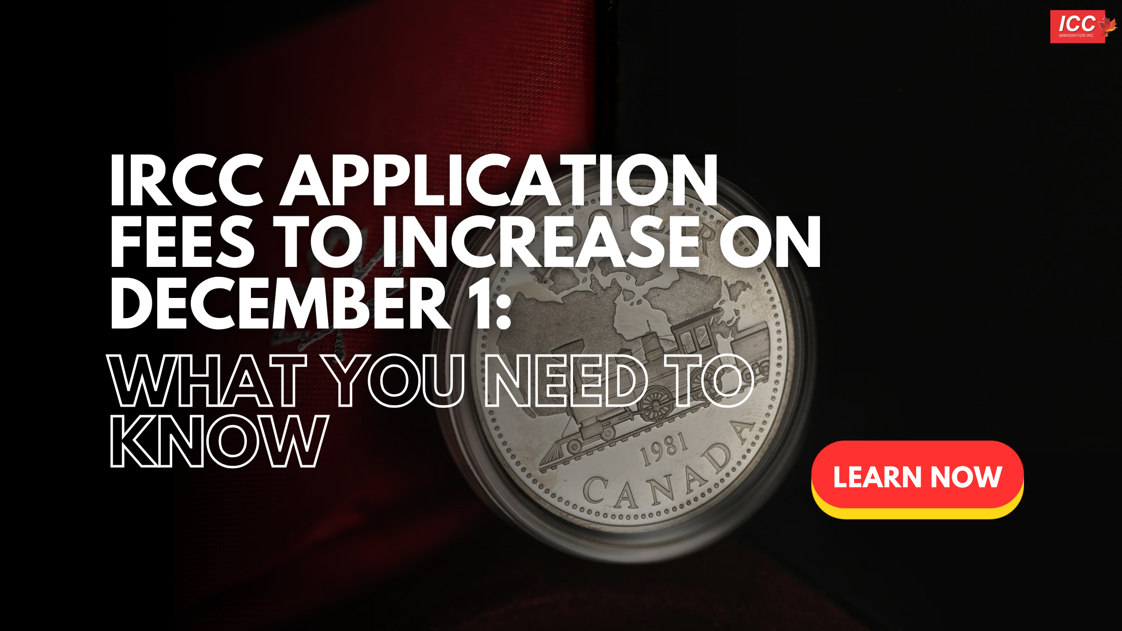 IRCC Fee Updates for Temporary Residents: What You Need to Know | ICC ...