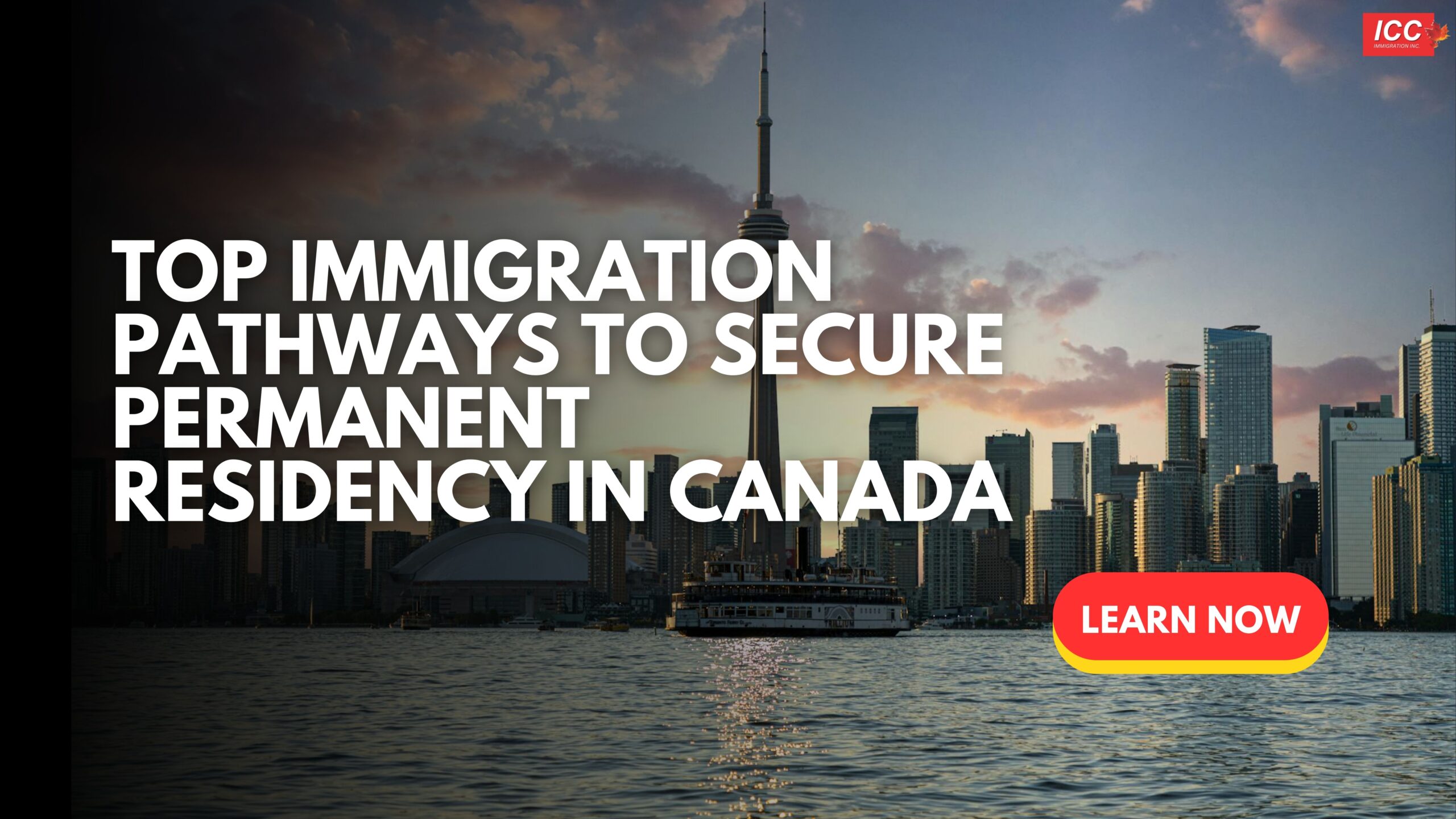 Top Immigration Pathways to Secure Permanent Residency in Canada