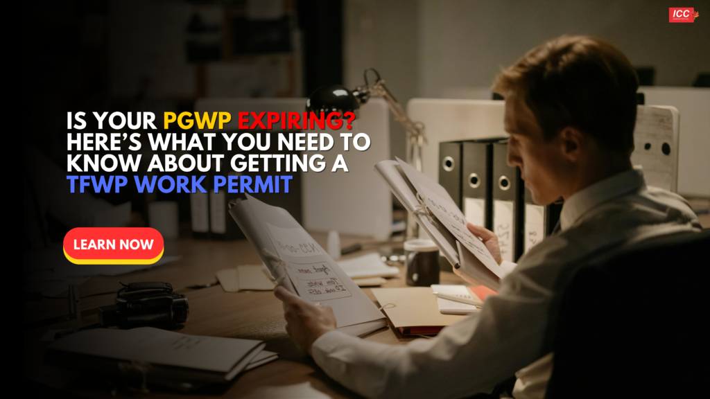 How to Transition from PGWP to TFWP Work Permit in Canada