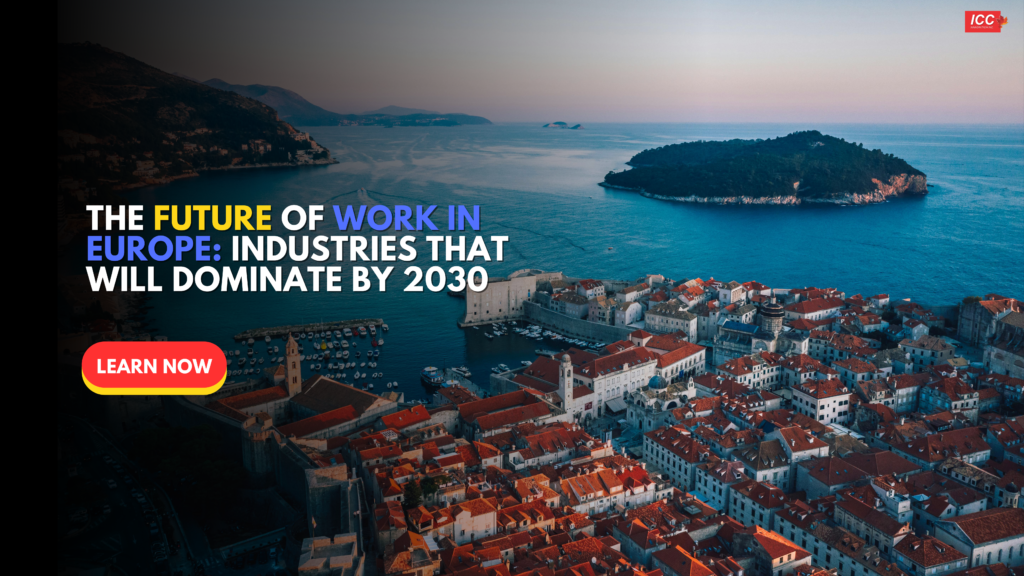 The Future of Work in Europe: Industries Dominating by 2030