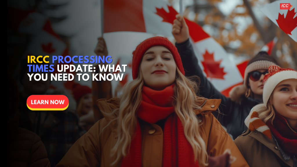 IRCC Processing Times Update (March 2025): What You Need to Know for ...