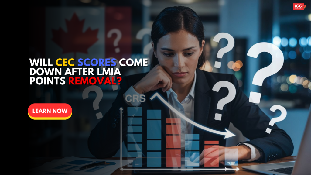 Will CEC Scores Drop After LMIA Points Removal? | Canada Express Entry ...