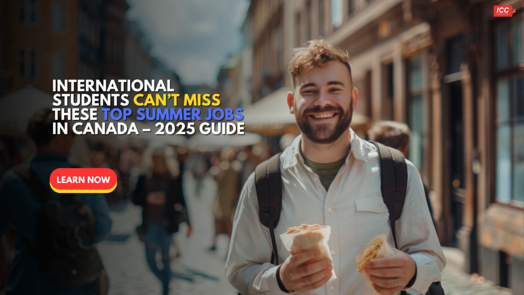 International Students Can’t Miss These Top Summer Jobs in Canada ...