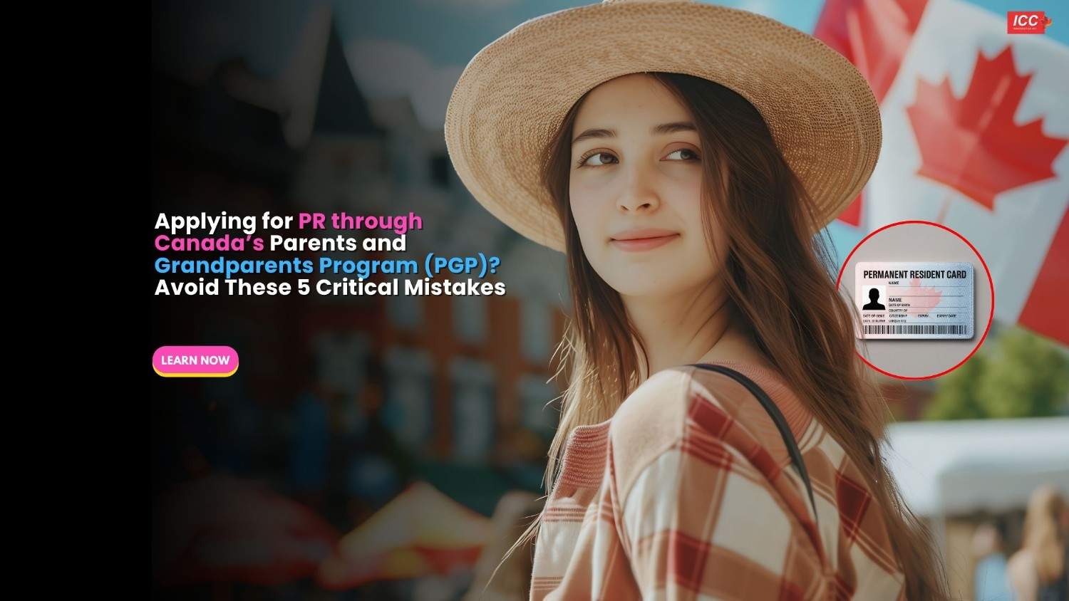 Applying for PR through Canada’s Parents and Grandparents Program (PGP)? Avoid These 5 Critical ...