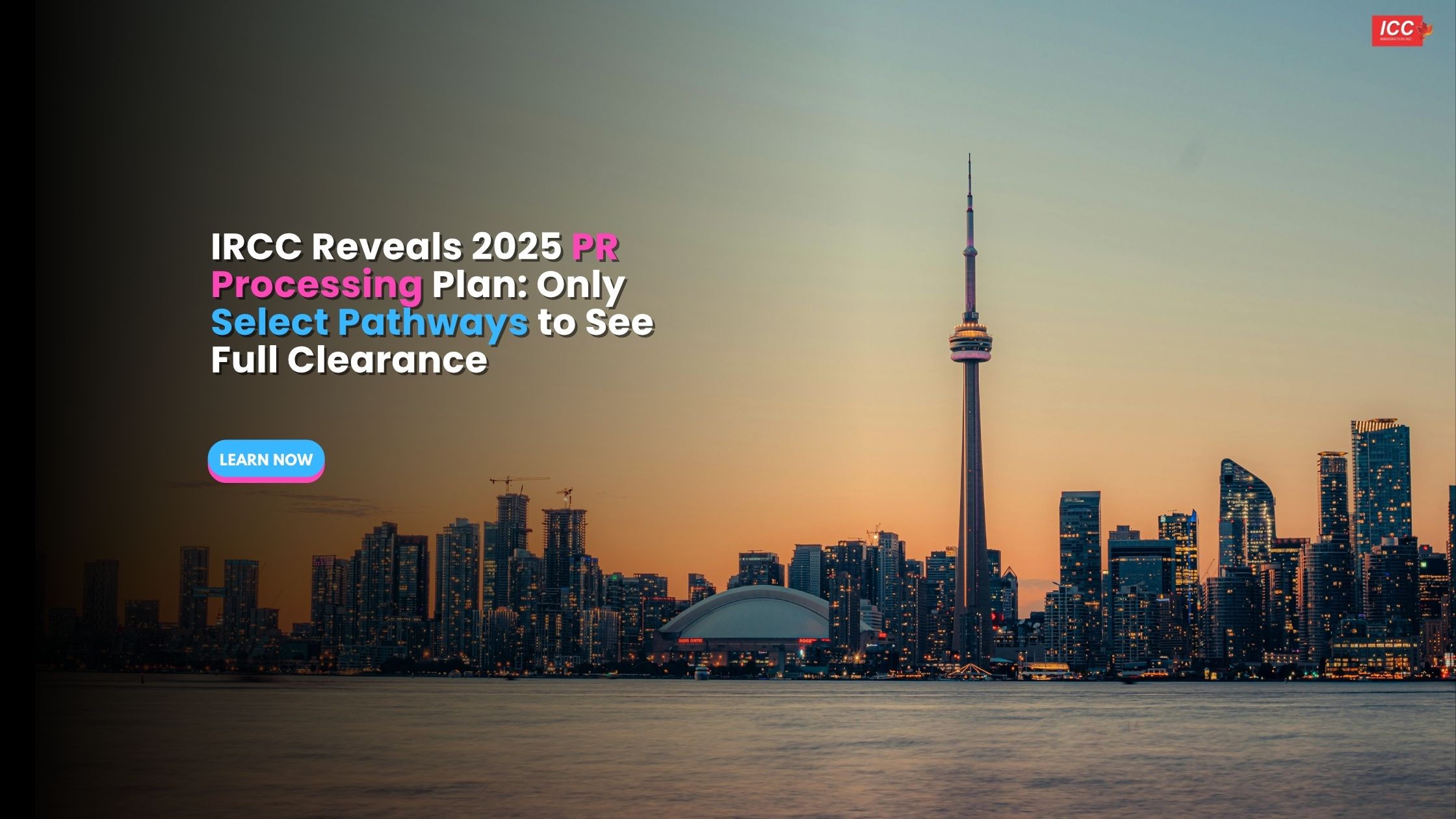 IRCC Reveals 2025 PR Processing Plan: Only Select Pathways to See Full ...