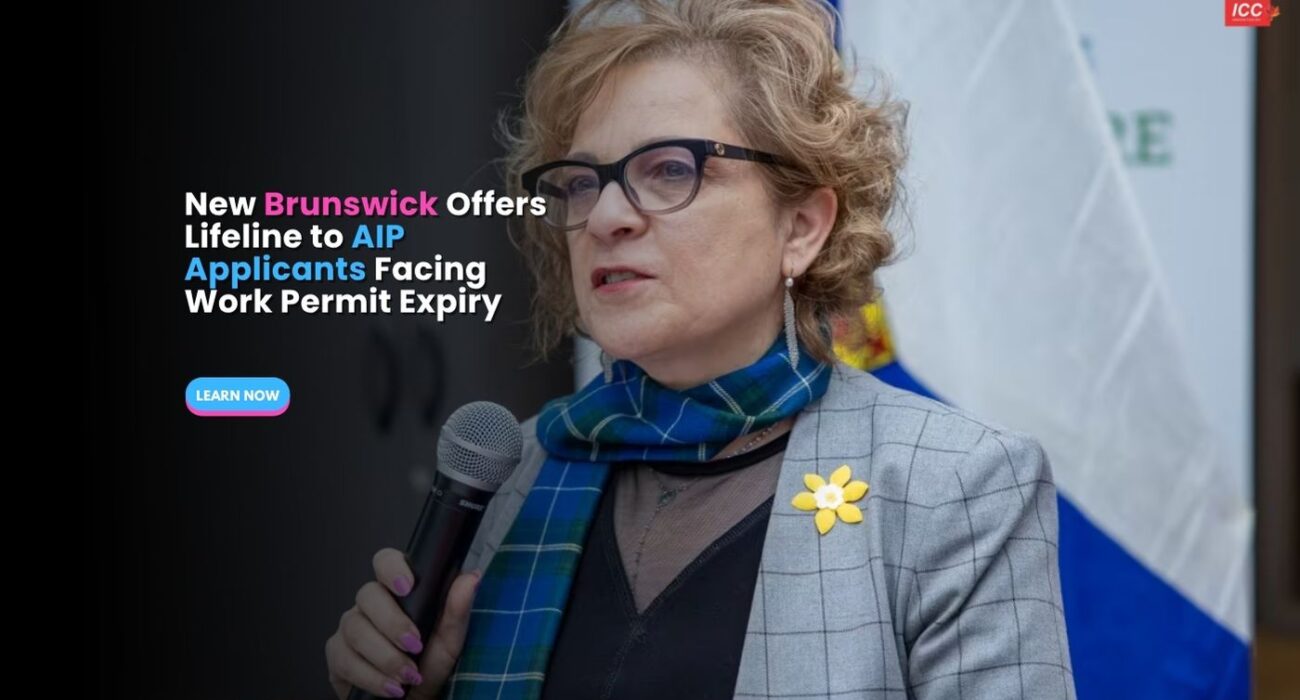 New Brunswick Offers Lifeline to AIP Applicants Facing Work Permit ...