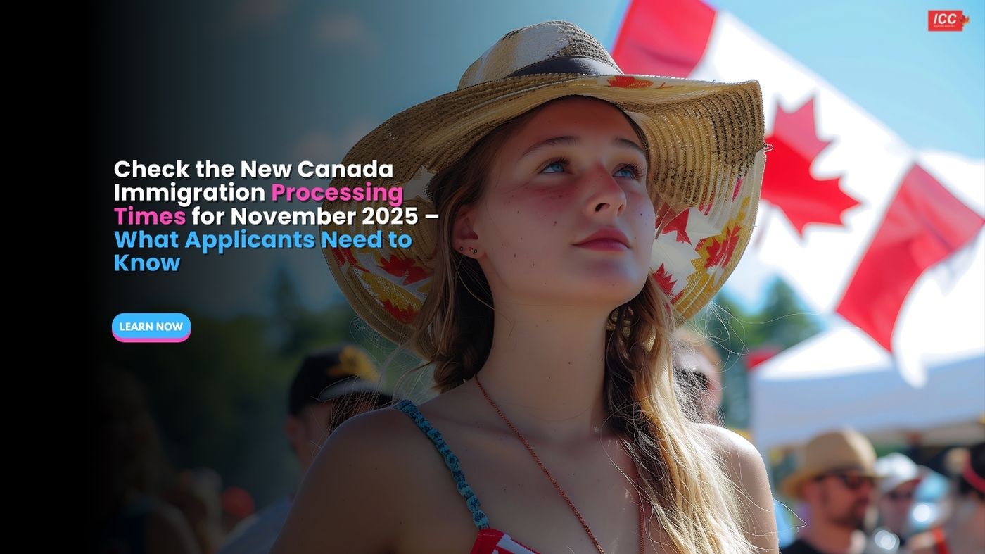 Check the New Canada Immigration Processing Times for November 2025 ...