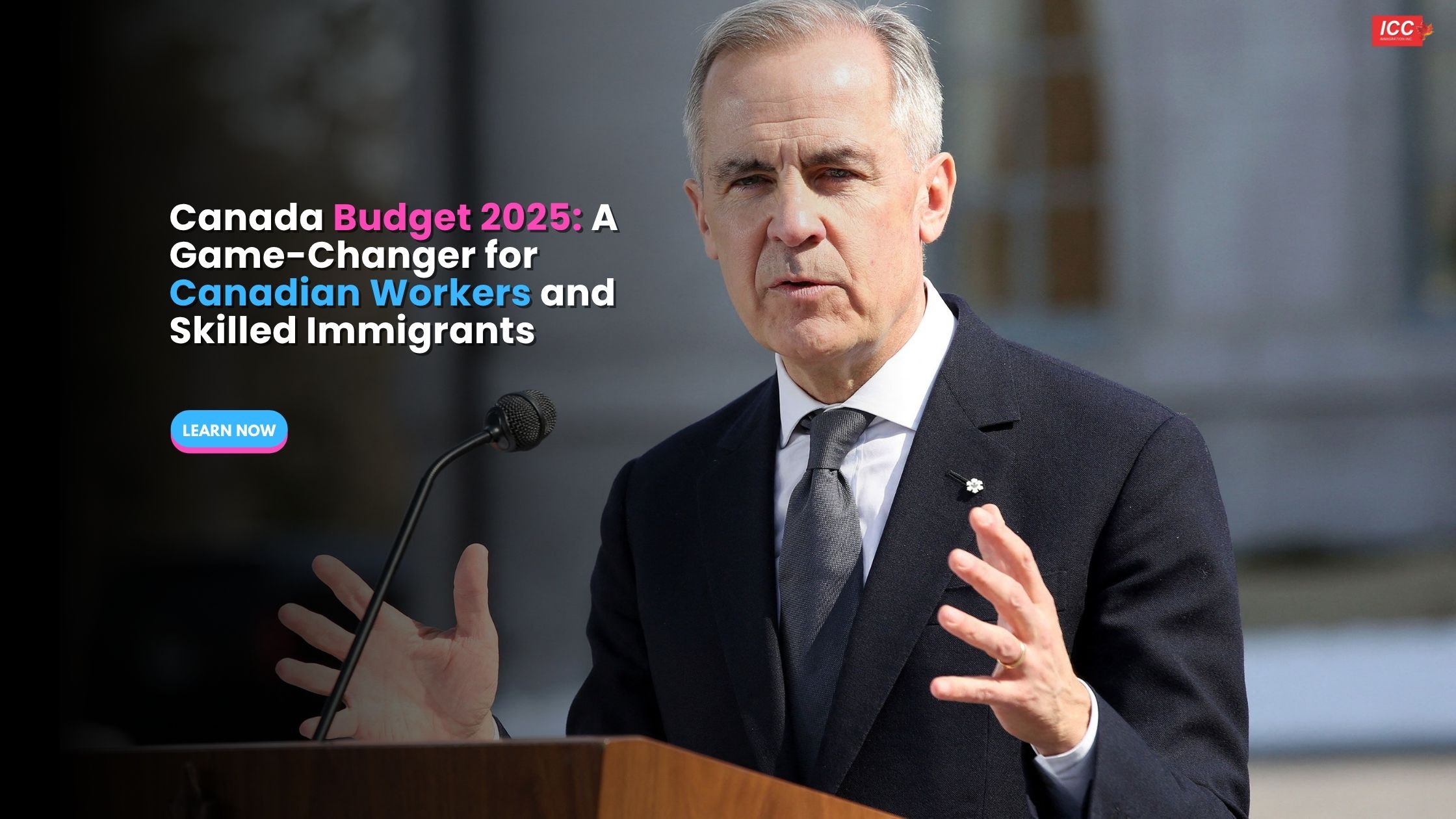 Canada Budget 2025: A Game-Changer for Canadian Workers and Skilled ...