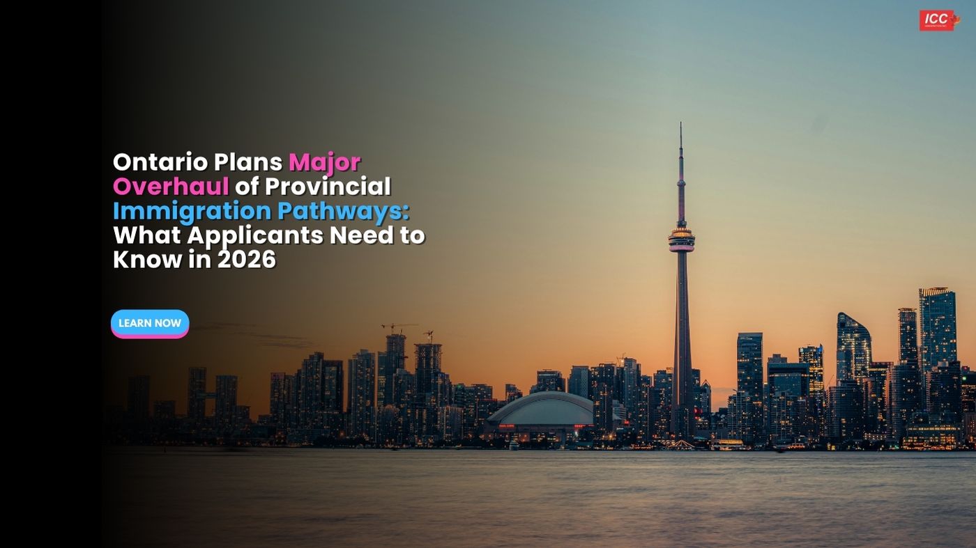 Ontario Plans Major Overhaul of Provincial Immigration Pathways: What ...
