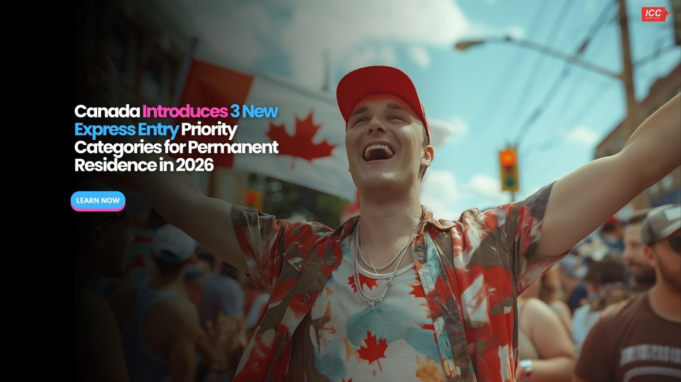 Canada Introduces 3 New Express Entry Priority Categories for Permanent ...
