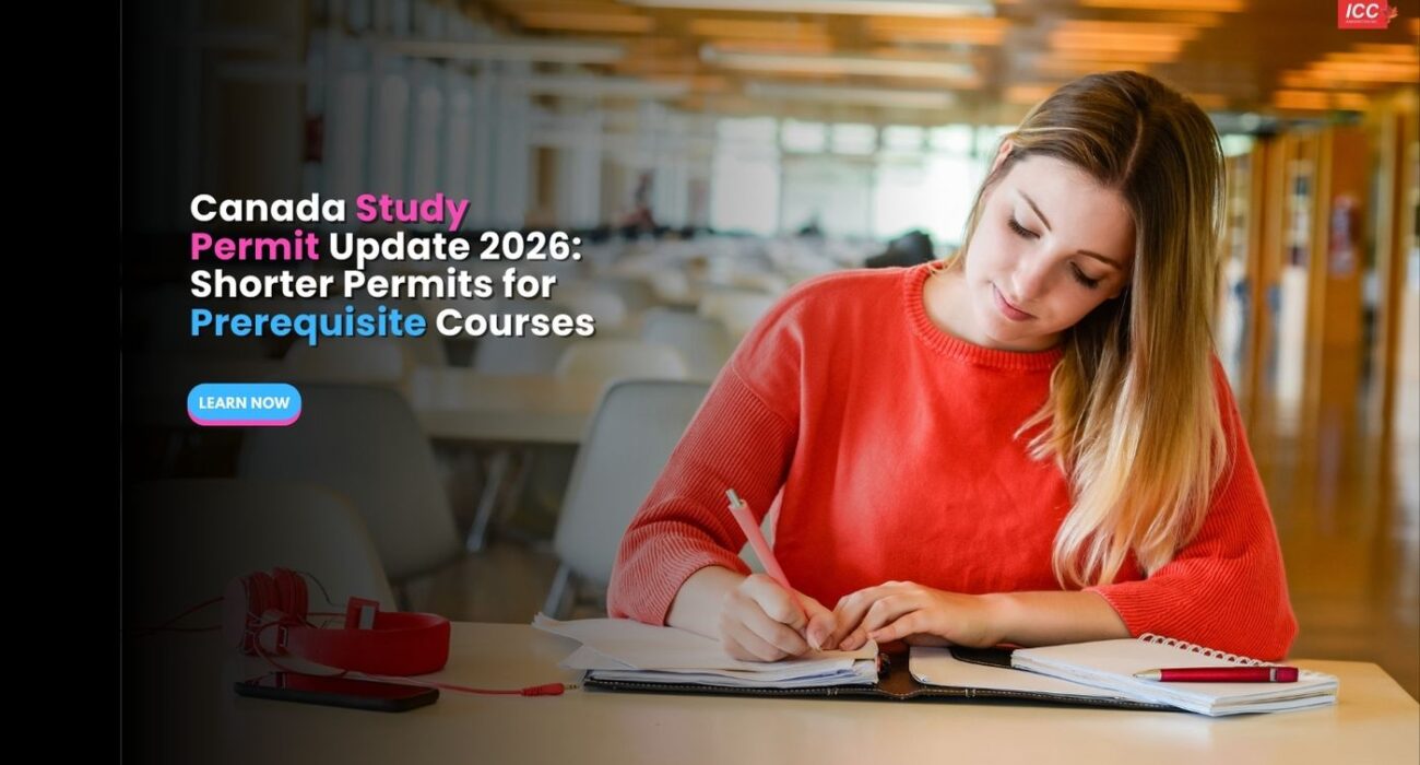Canada Study Permit Update 2026: Shorter Permits for Prerequisite ...