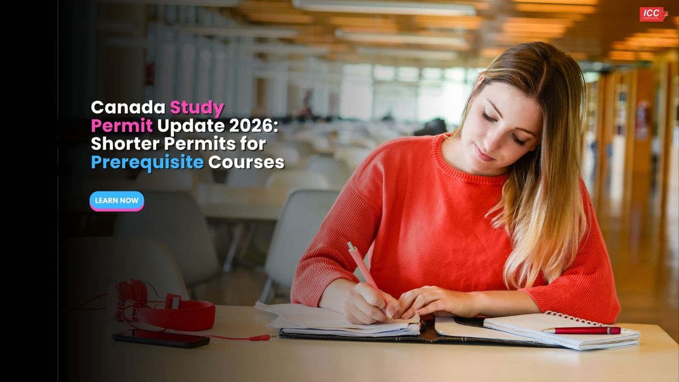 Canada Study Permit Update 2026: Shorter Permits for Prerequisite ...