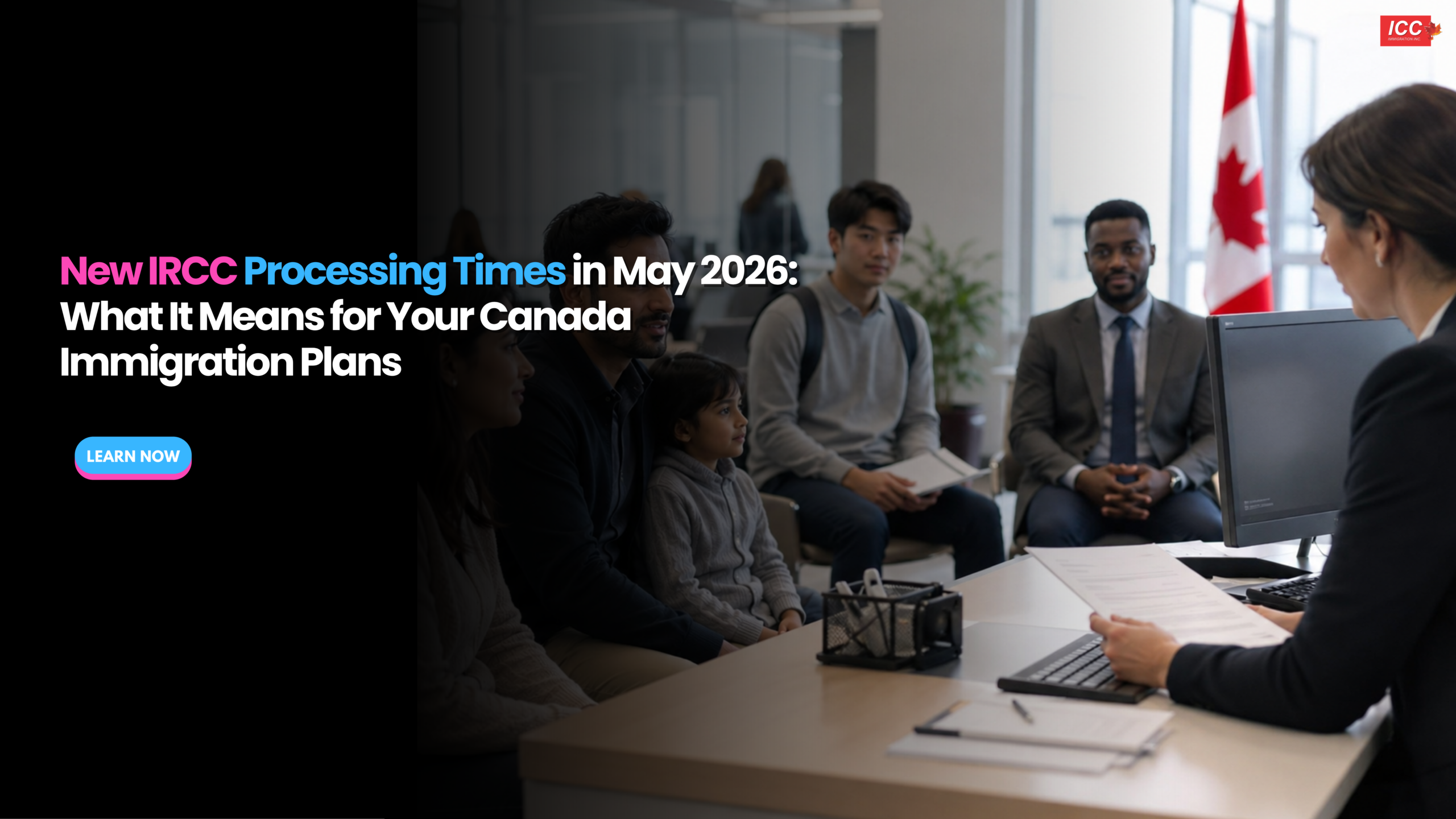 New IRCC Processing Times in May 2026: Faster Work Permits, Slower ...
